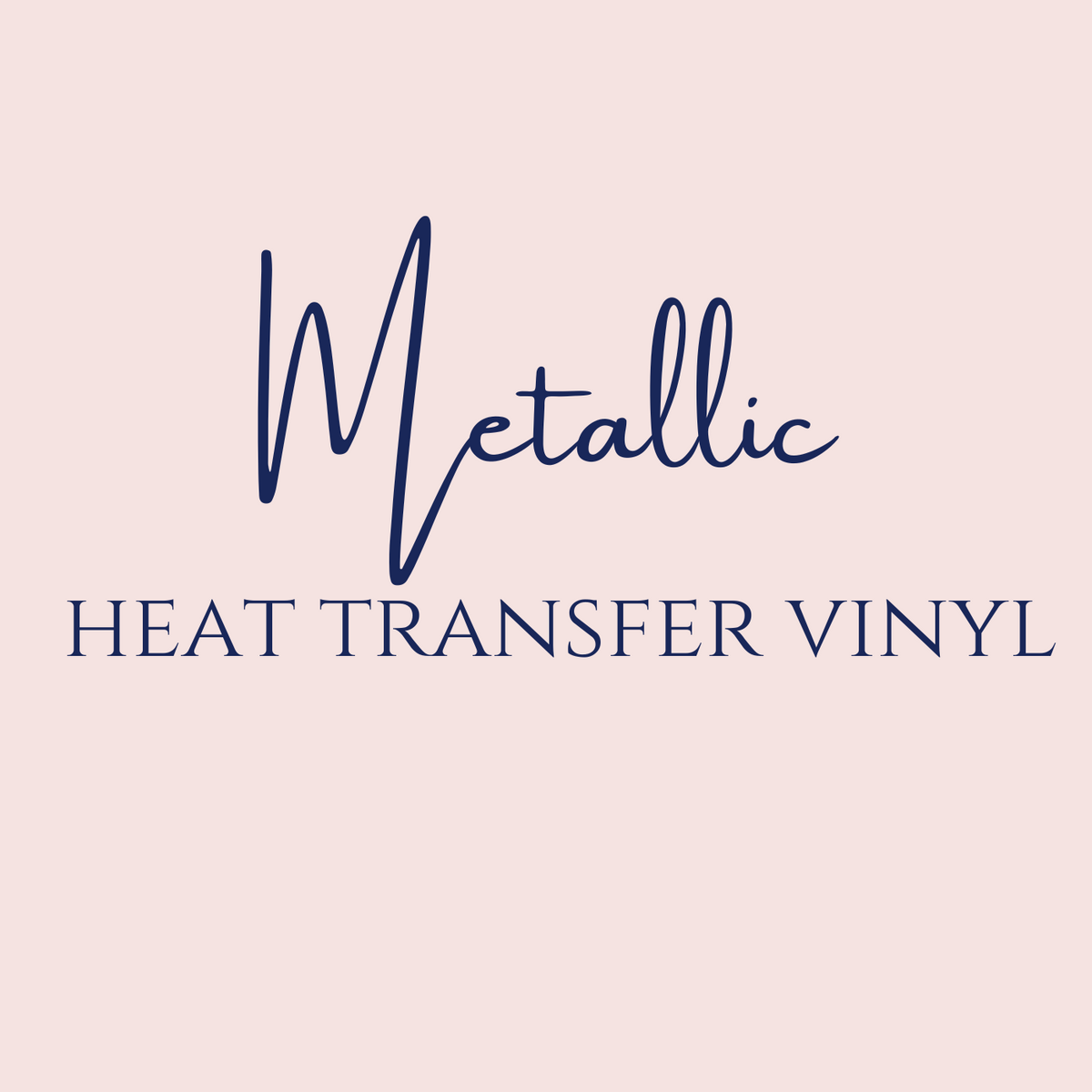 Metallic HTV – Frisco Craft Studio