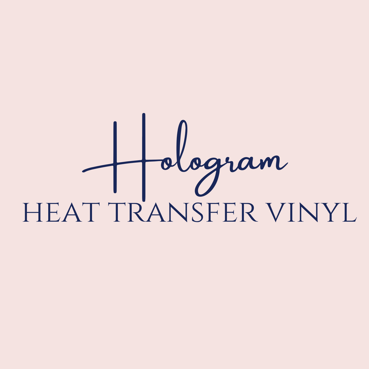 Hologram HTV – Frisco Craft Studio