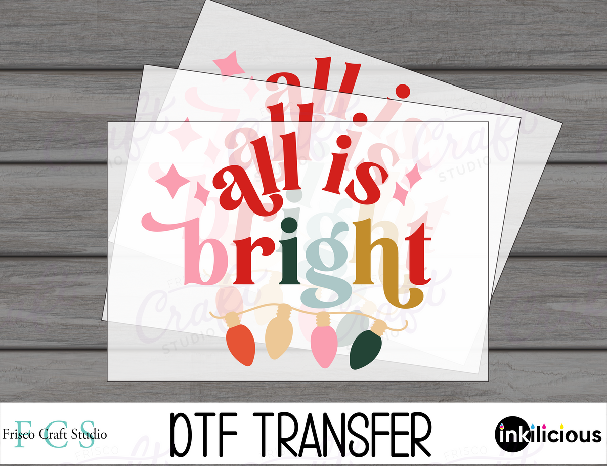 All is Bright DTF – Frisco Craft Studio